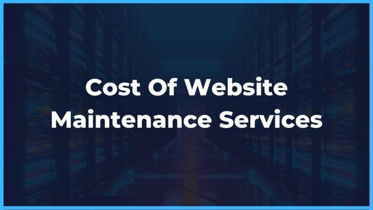 Cost Of Website Maintenance in South Africa